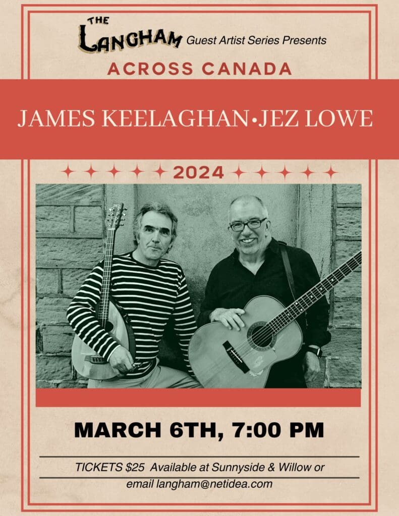 James Keelaghan & Jez Lowe at The Langham - West Kootenay Regional Arts ...